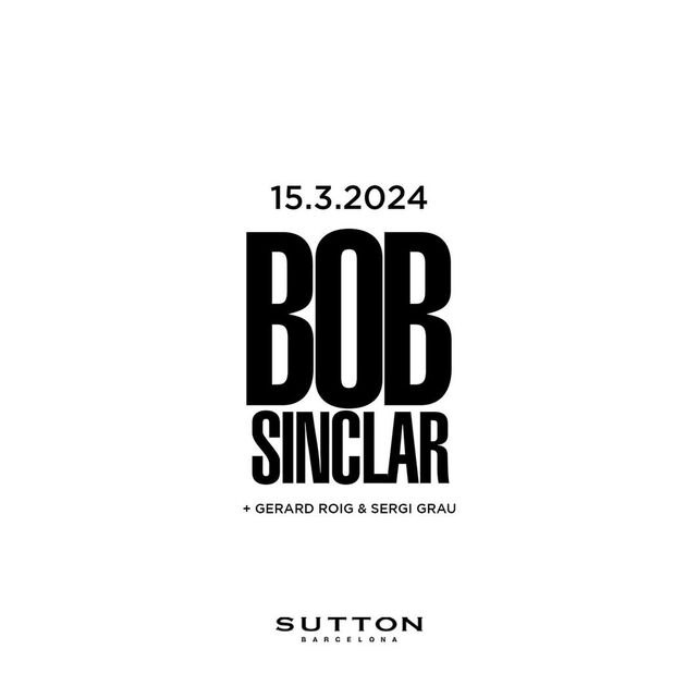 Bob Sinclar @ Sutton Barcelona | The Sutton Club | Barcelona